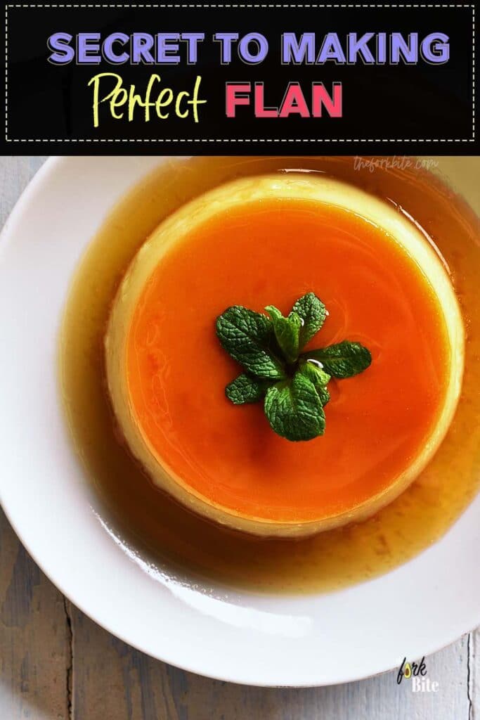 Secret to Making Perfect Flan not Overcooked Flan - The Fork Bite