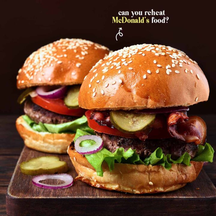 Can You Reheat McDonald's Foods? Reheating Fast food without Drying out ...