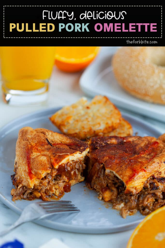 Pulled Pork Omelet (Extra Fluffy) - The Fork Bite