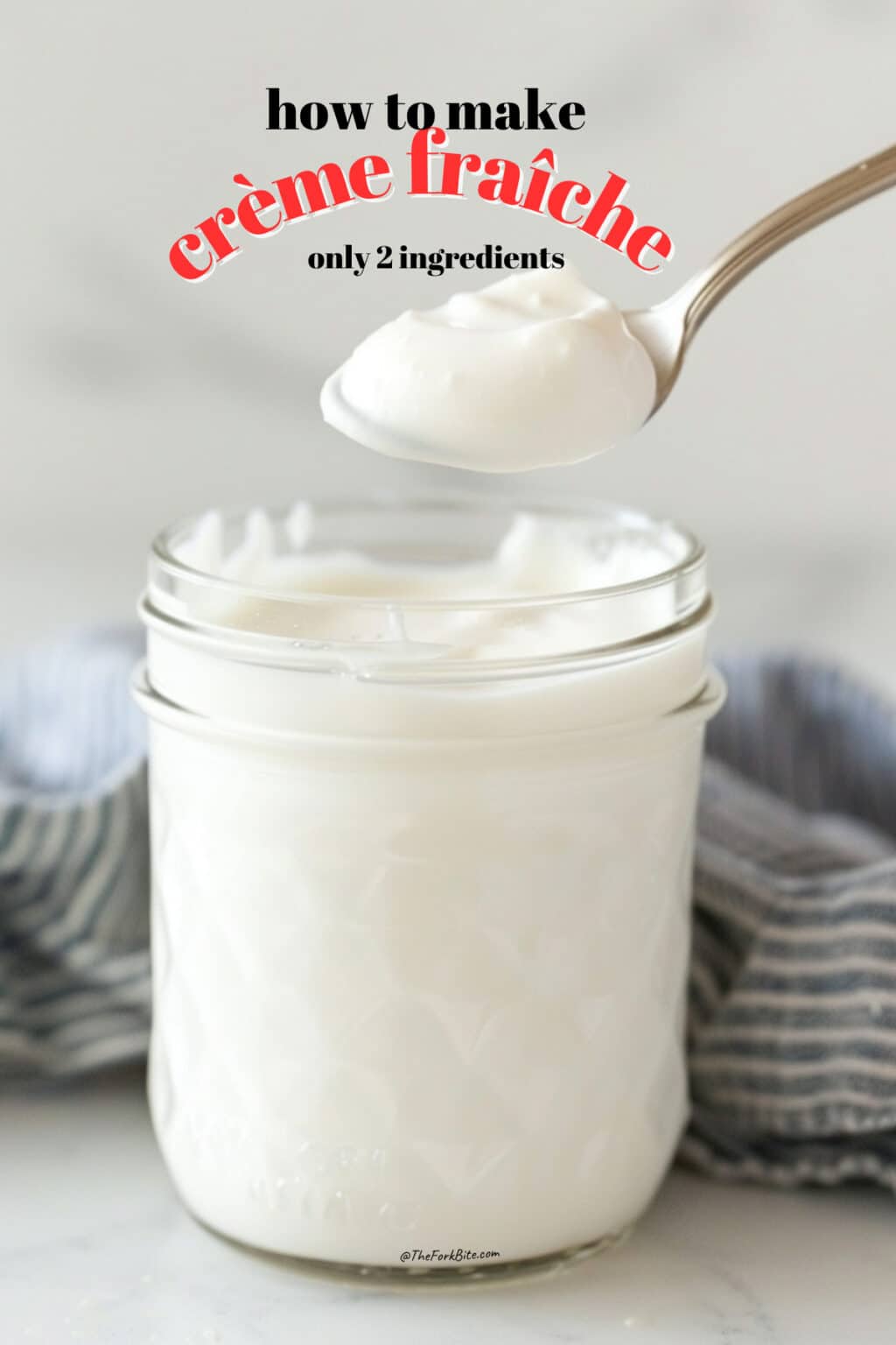 Creme Fraiche - Only 2 Ingredients - The Fork Bite